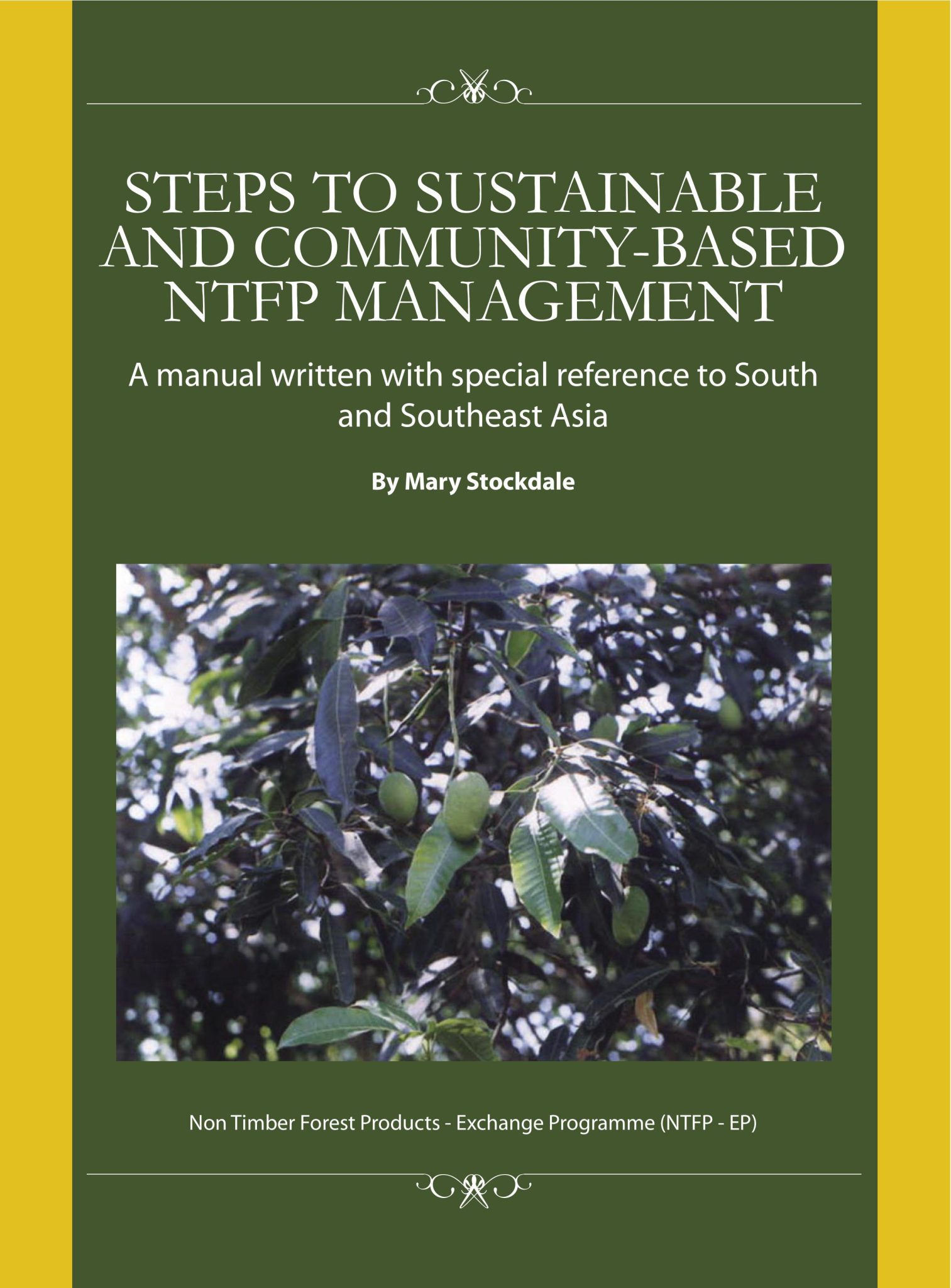 Steps to Sustainable and Community-based NTFP Management: A manual ...
